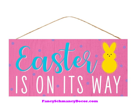 Easter Is On Its Way Sign – FancySchmancyDecor